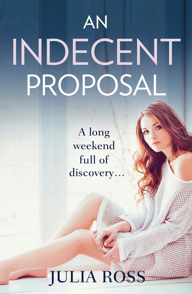 9781784978921 - AN INDECENT PROPOSAL: A sultry story of love and lust - Ross, Julia